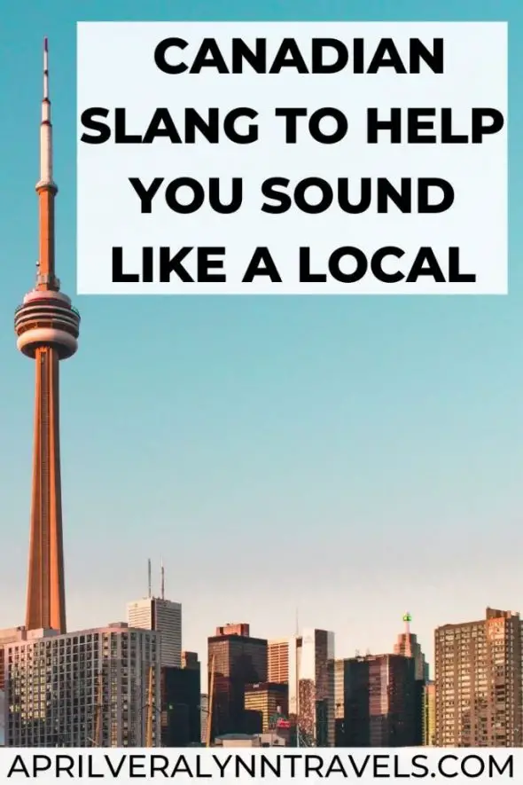 Canadian Slang: Words and Phrases to Help You Sound Like a Local